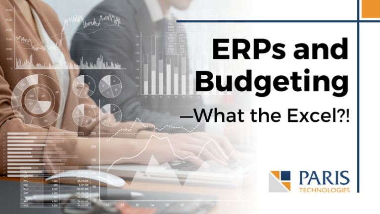 ERPs and Budgeting—What the Excel?! - PARIS Tech
